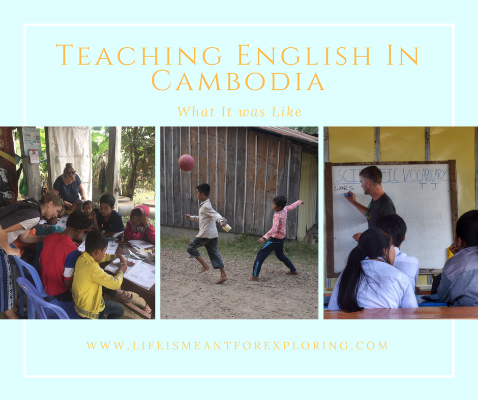 What It’s Like Teaching English In A Cambodian Village – Life Is Meant ...